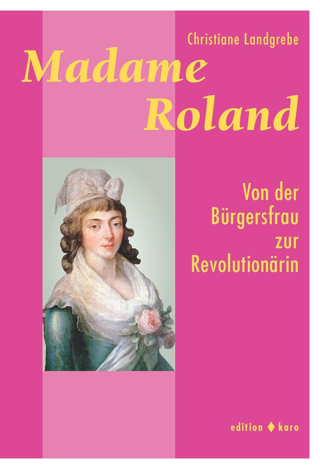 MADAME ROLAND: Von der Bürgersfrau zur Revolutionärin | Mediennerd.de